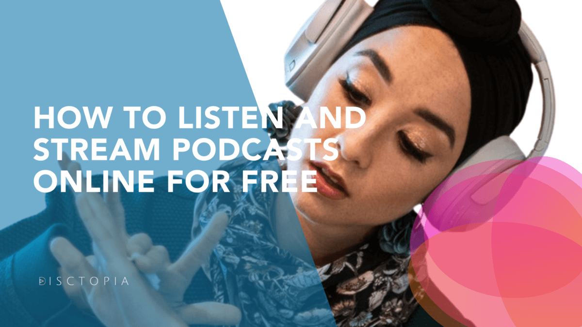 How To Listen and Stream Podcasts Online